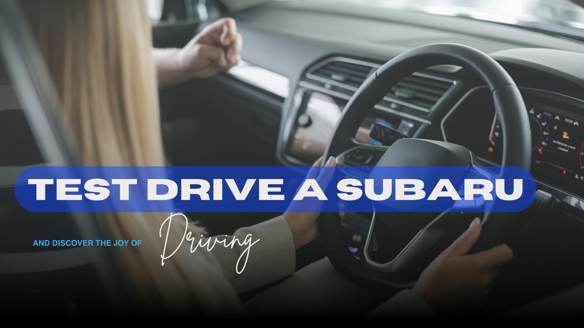 Test Drive a Subaru and Discover the Joy of Driving | Subaru